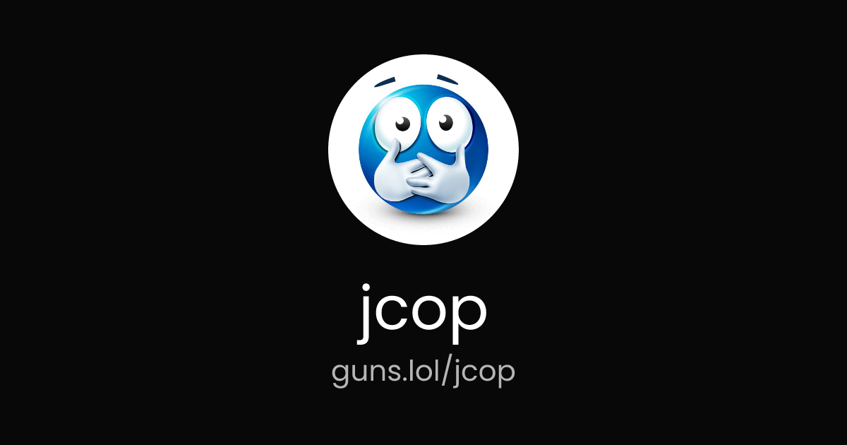 @jcop | guns.lol