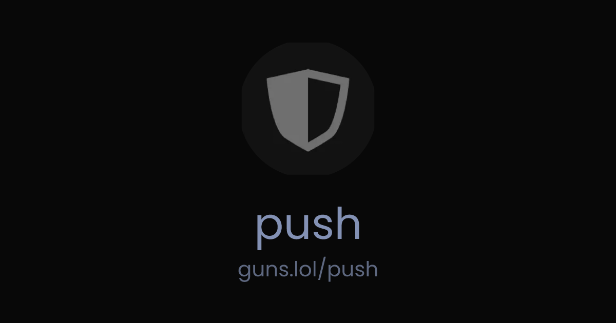 @Push | guns.lol