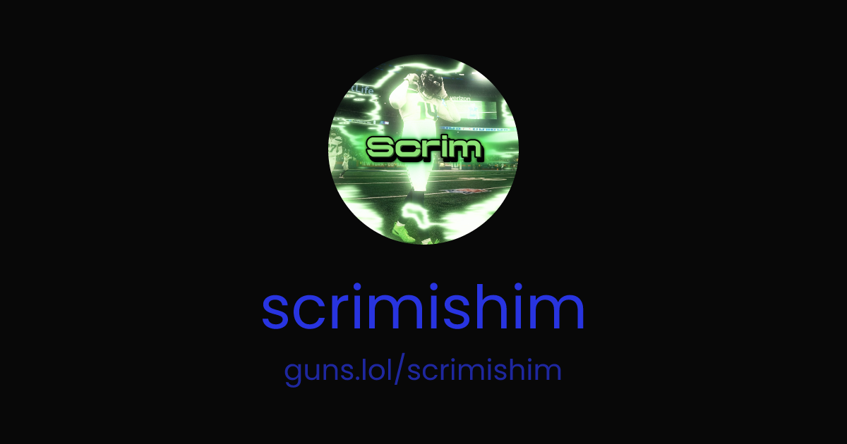@scrimishim | guns.lol