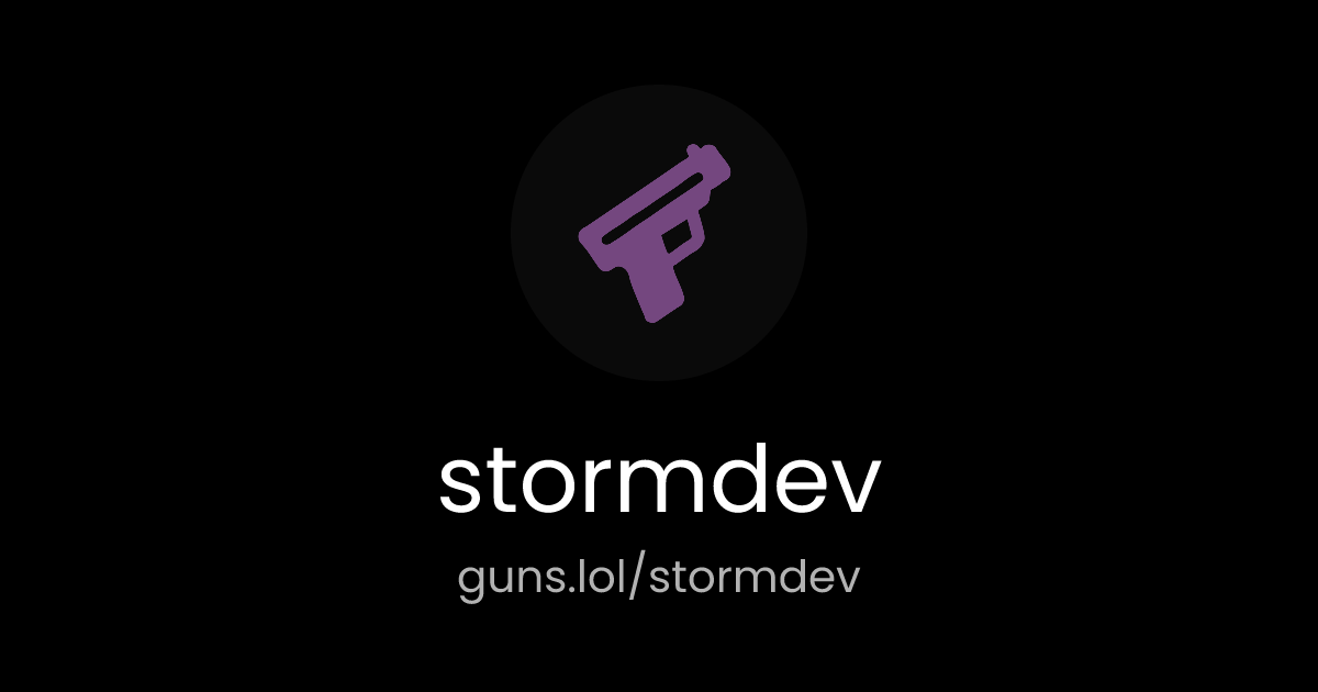@stormdev | guns.lol