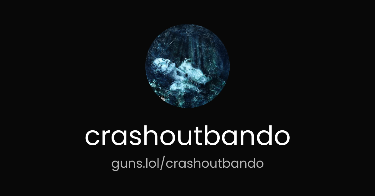 @crashoutbando | guns.lol