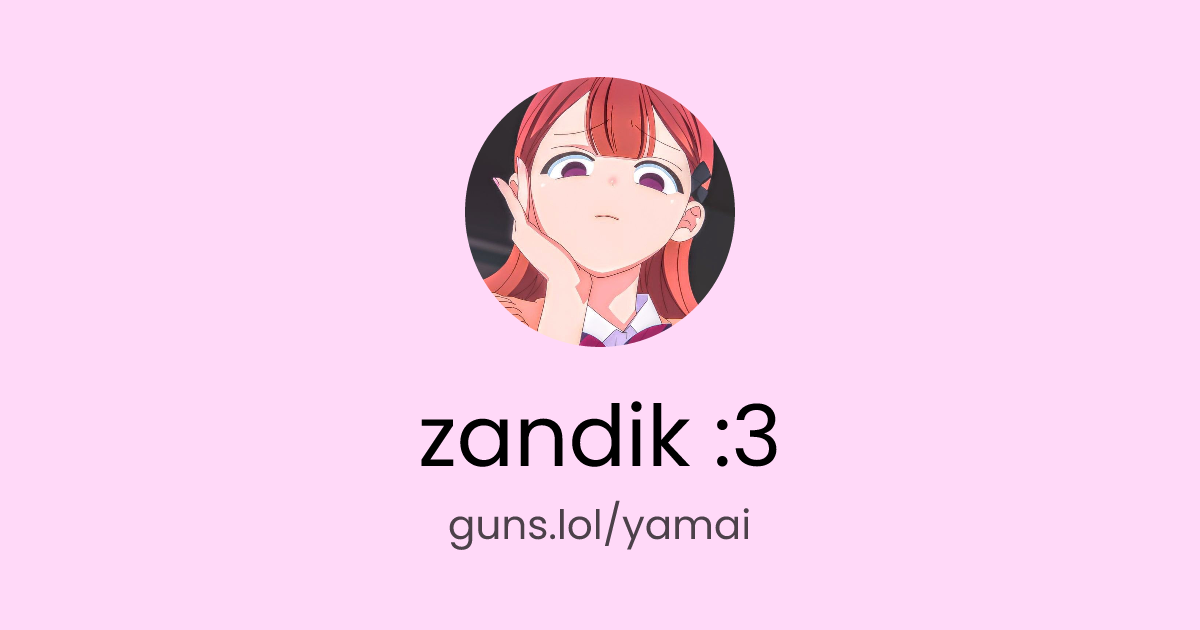 @zandik :3 | guns.lol