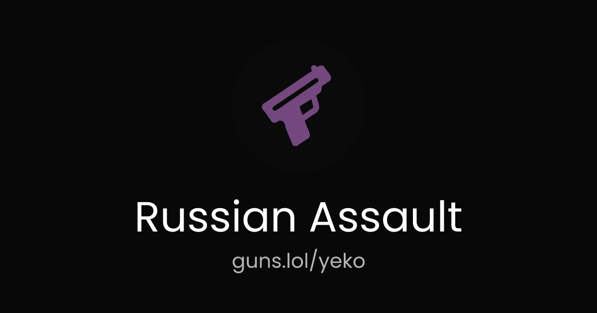 @Russian Assault | guns.lol