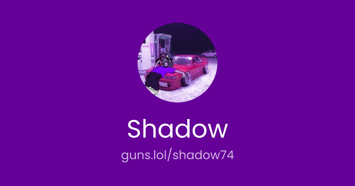@Shadow | guns.lol