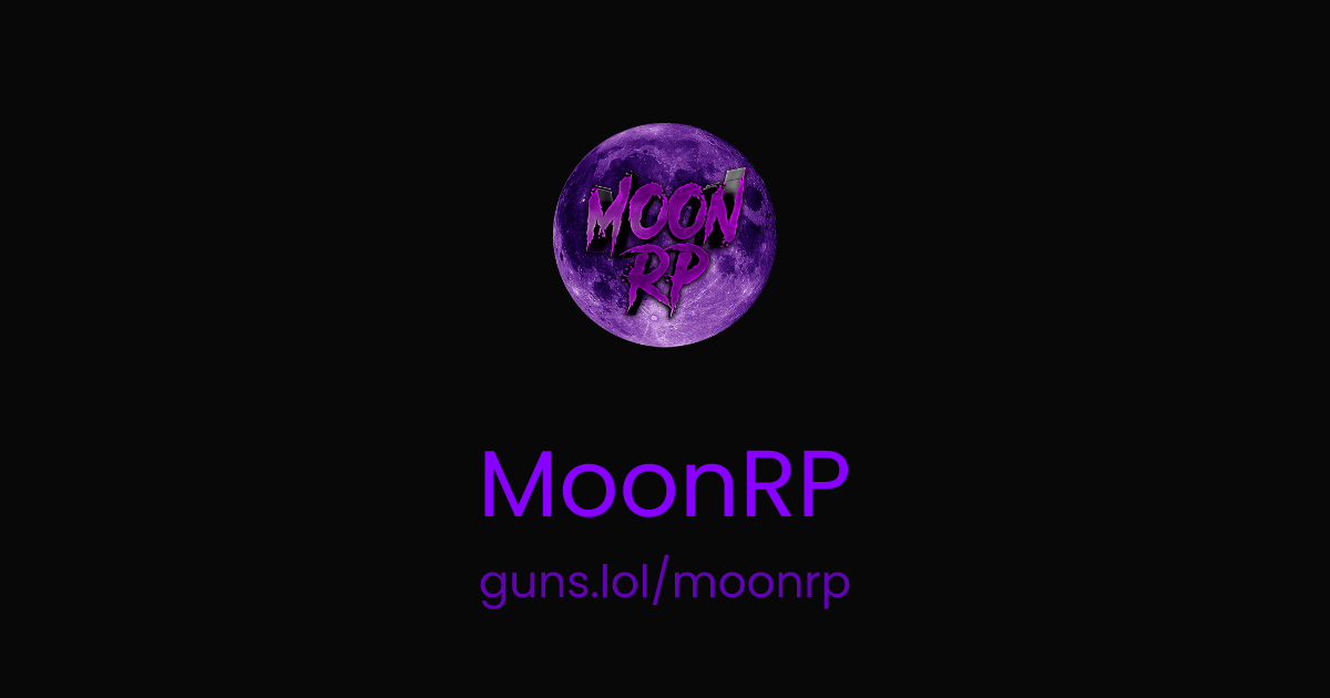 @MoonRP | guns.lol