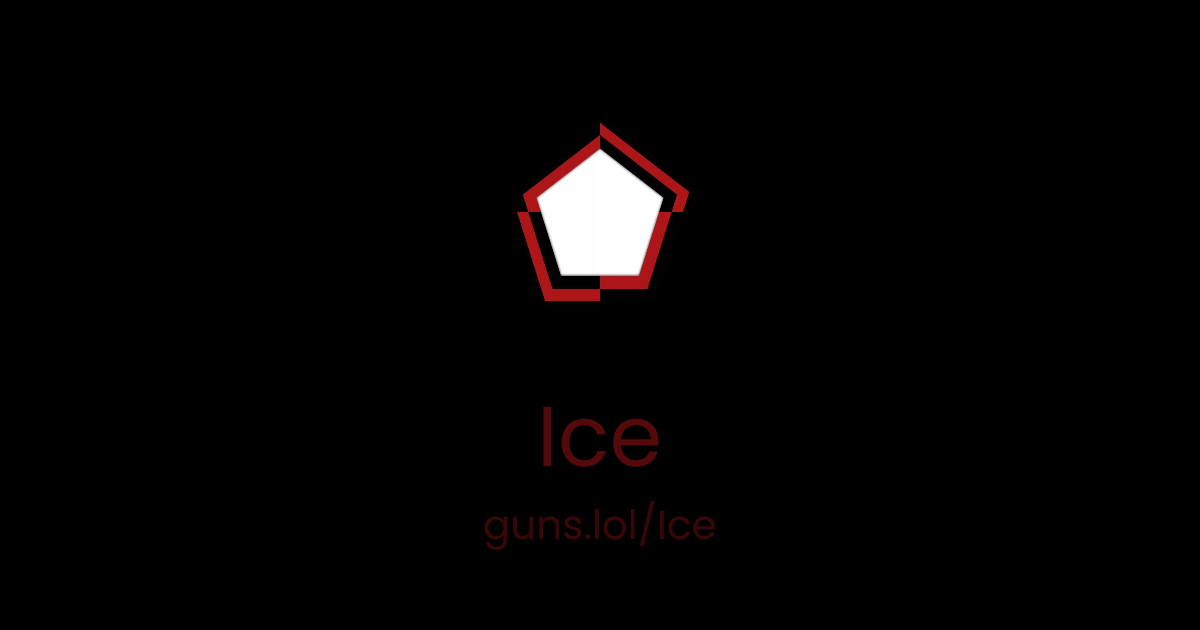 @Ice | guns.lol