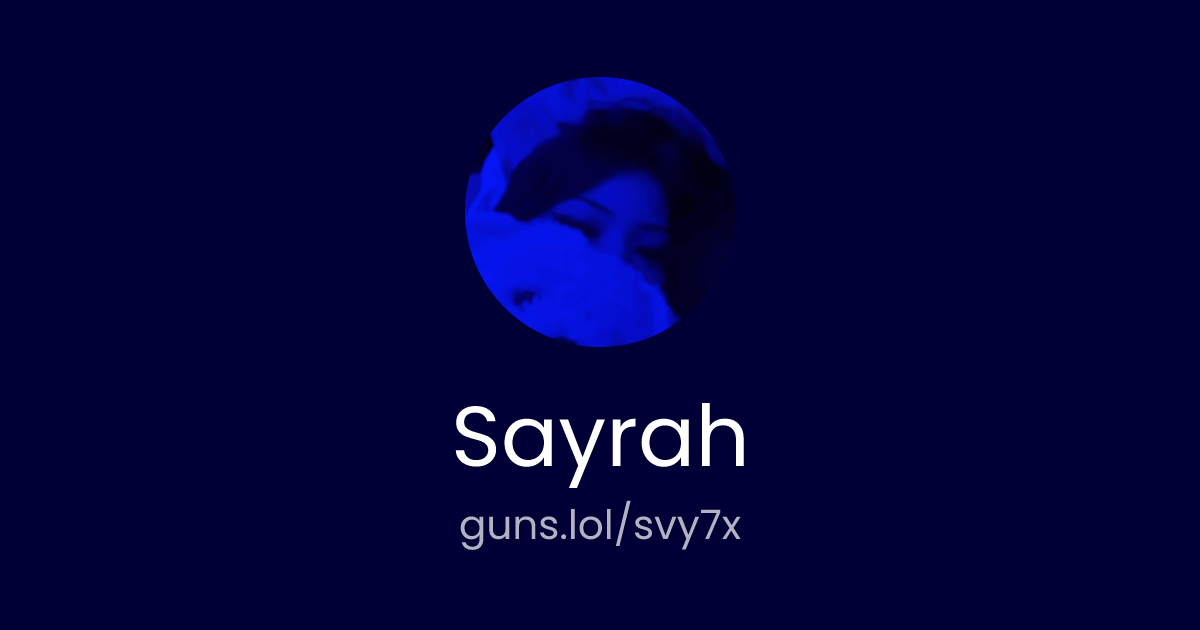 @Sayrah | guns.lol