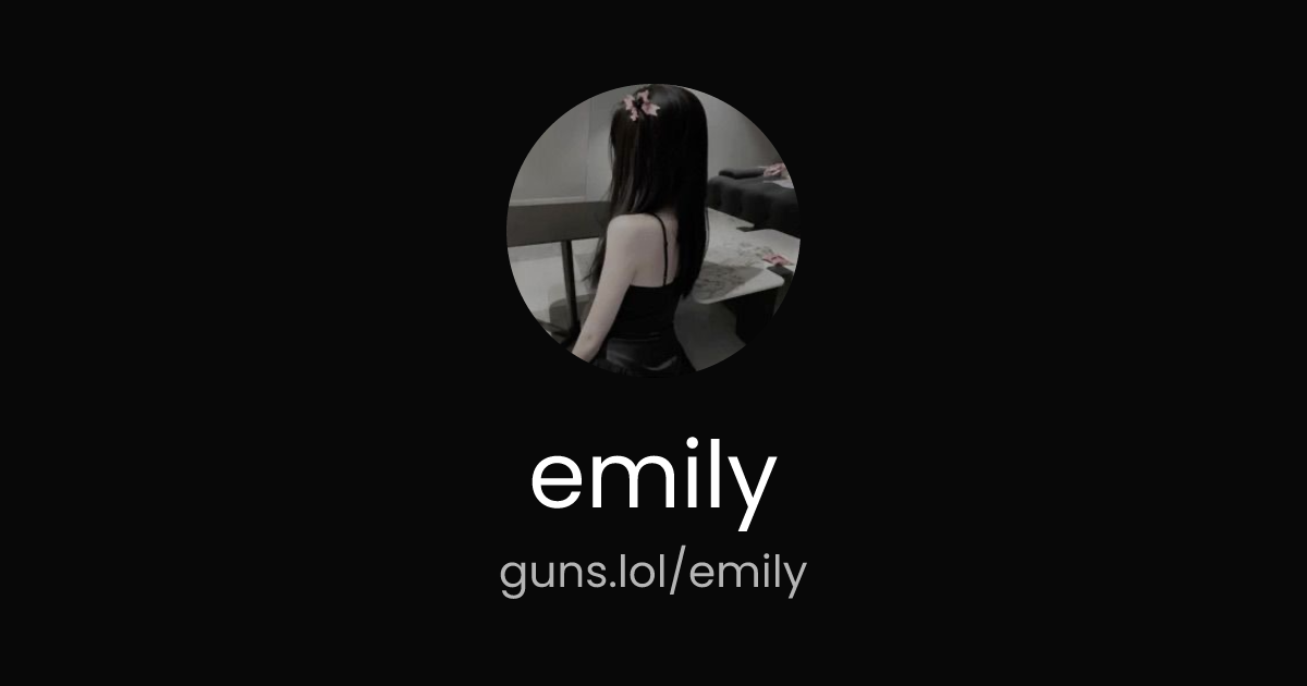 @emily | guns.lol