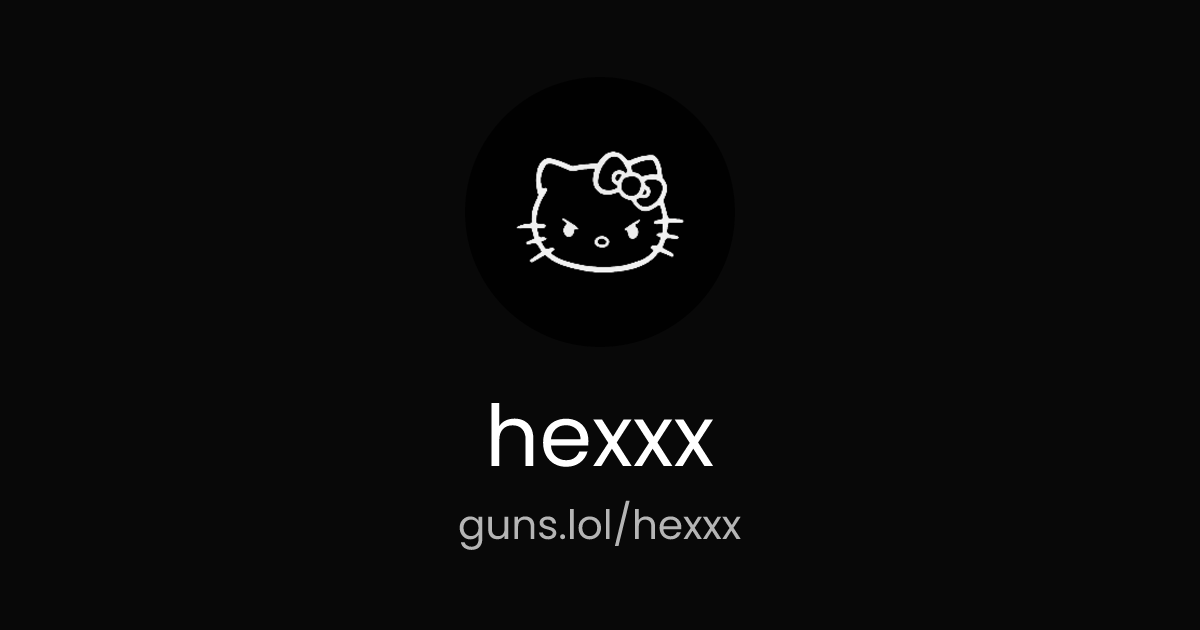 Hexxx Guns Lol