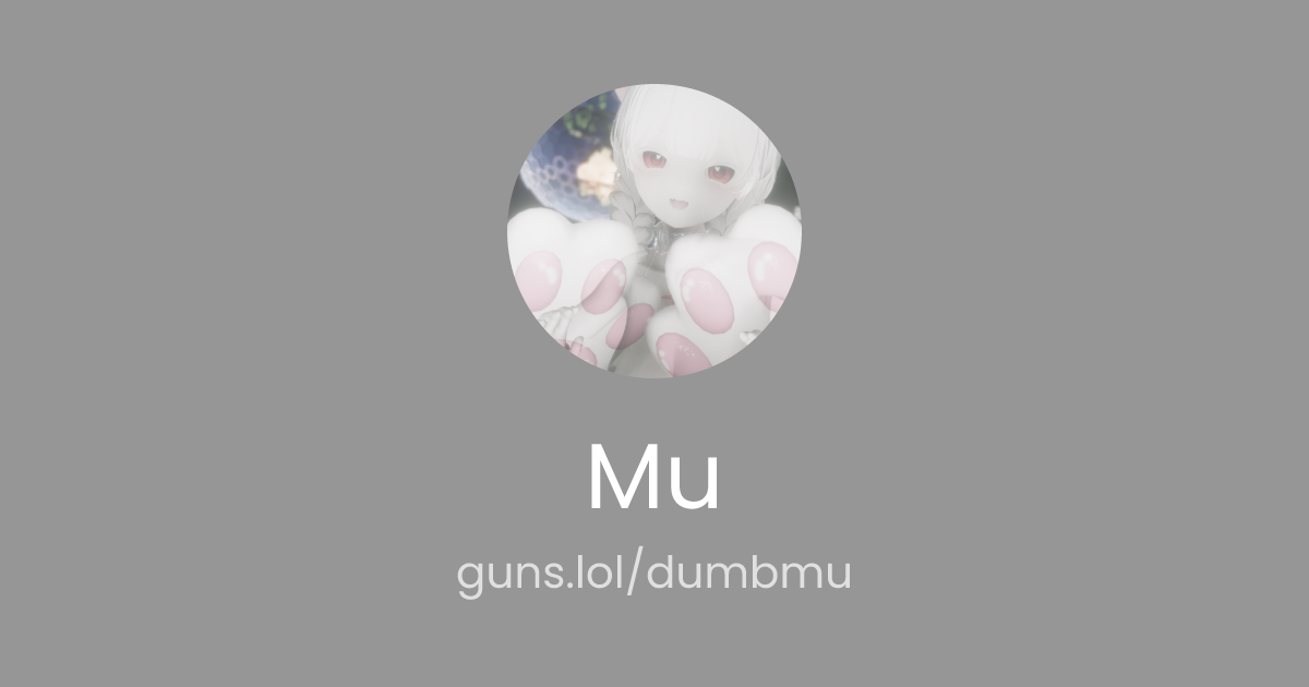@Mu | guns.lol
