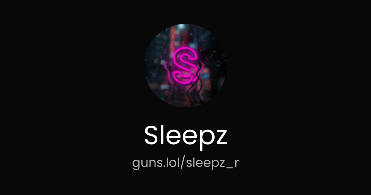 @Sleepz | guns.lol