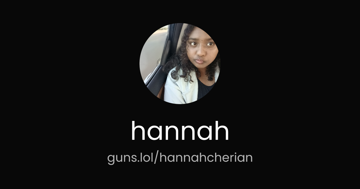 @hannah | guns.lol