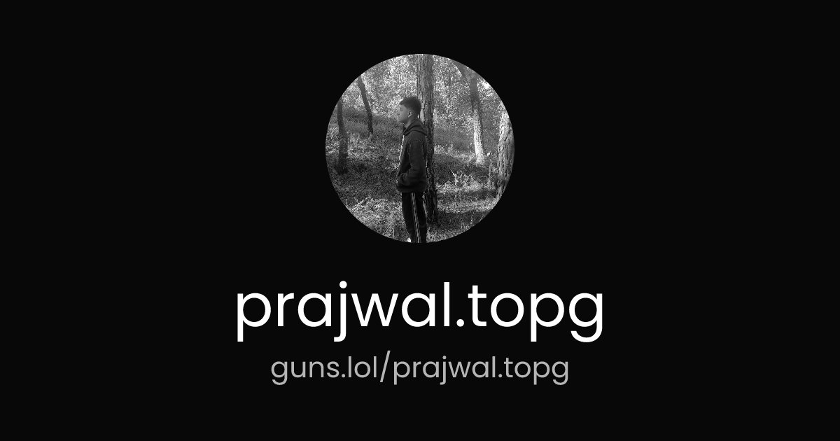 @prajwal.topg | guns.lol