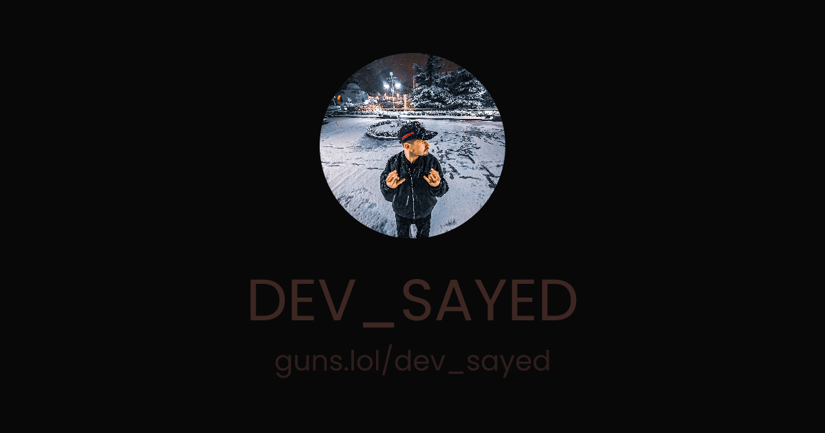 @DEV_SAYED | guns.lol