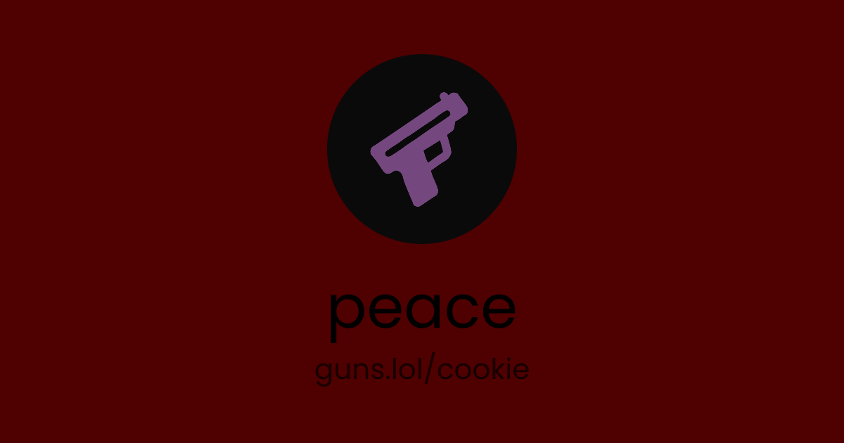 @peace | guns.lol