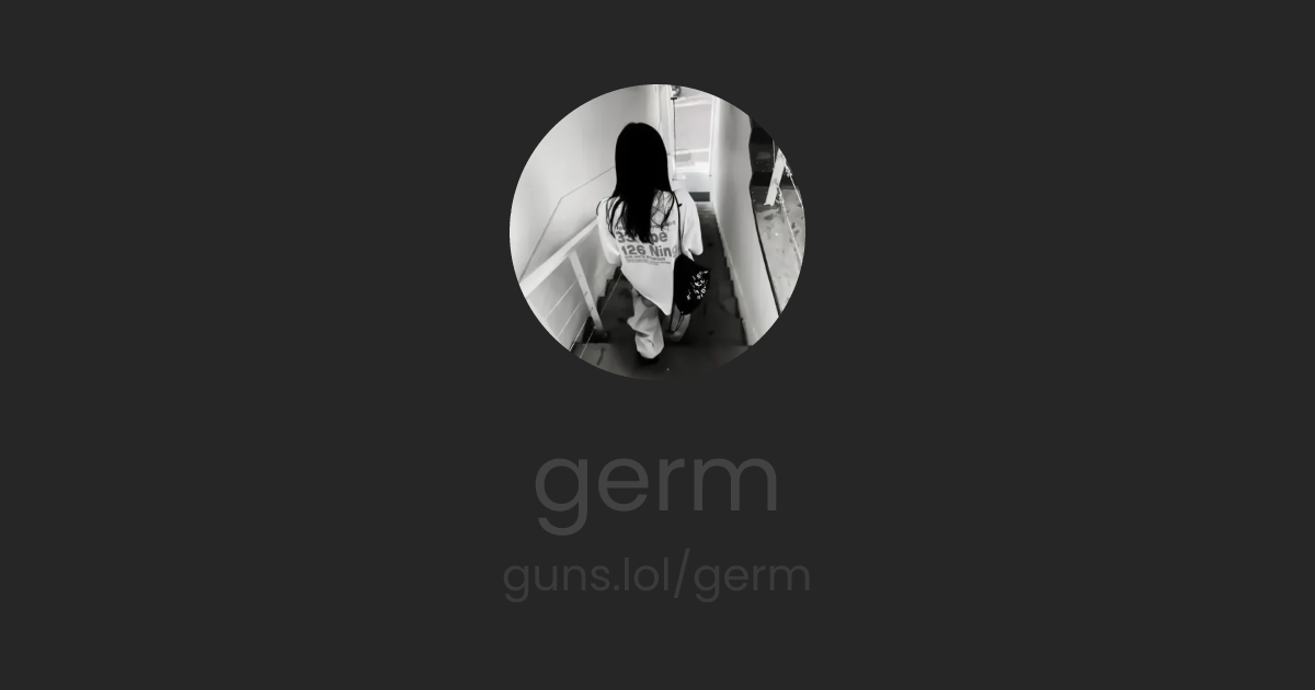 @germ | guns.lol