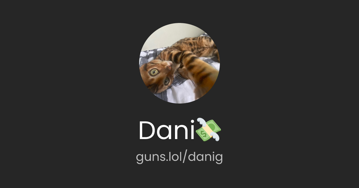 @Dani💸 | guns.lol