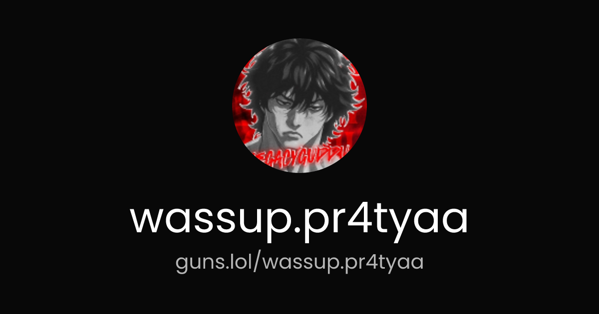 @wassup.pr4tyaa | guns.lol