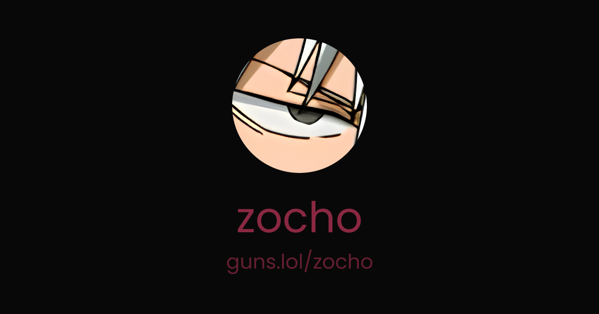 @zocho | guns.lol