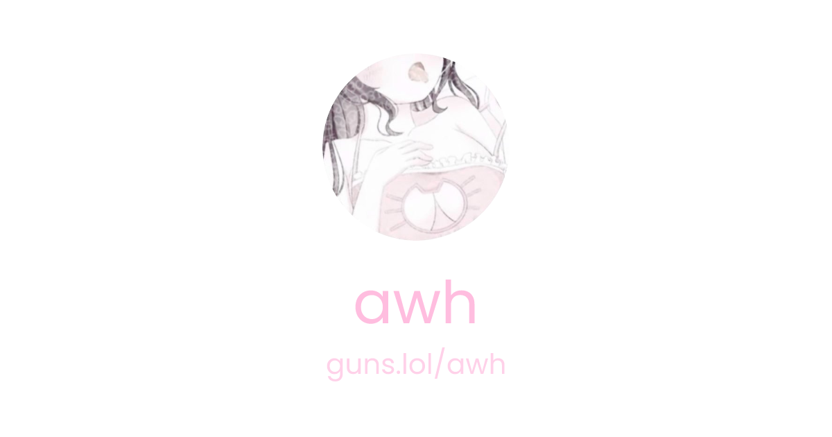 @awh | guns.lol