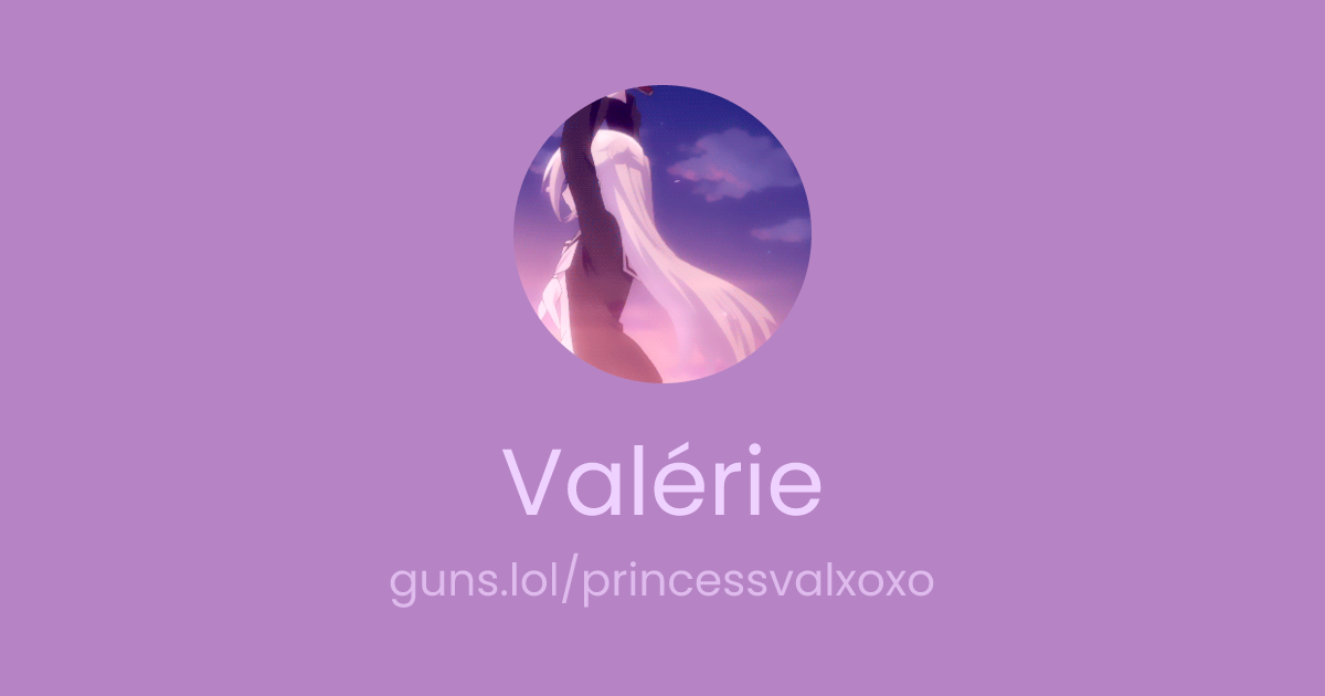 @Valérie | guns.lol