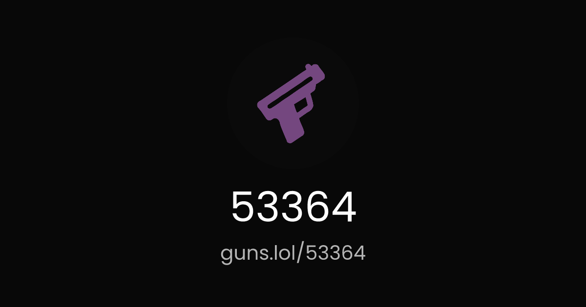 @53364 | guns.lol