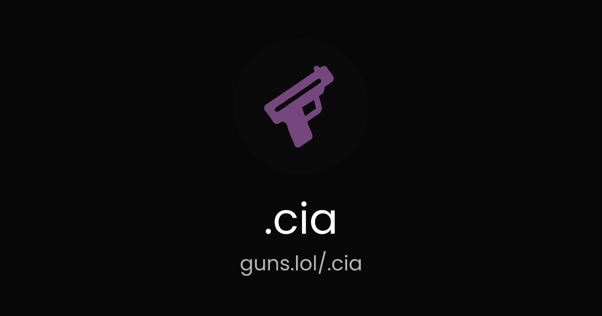 @.cia | guns.lol