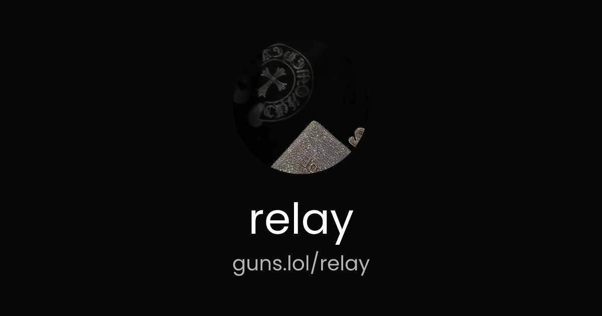 @relay | guns.lol