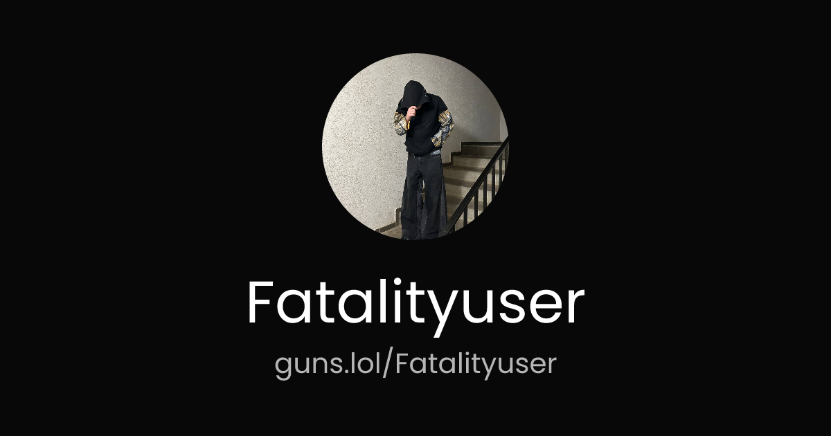 @Fatalityuser | guns.lol