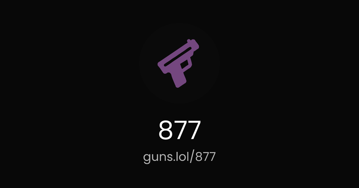 @877 | guns.lol