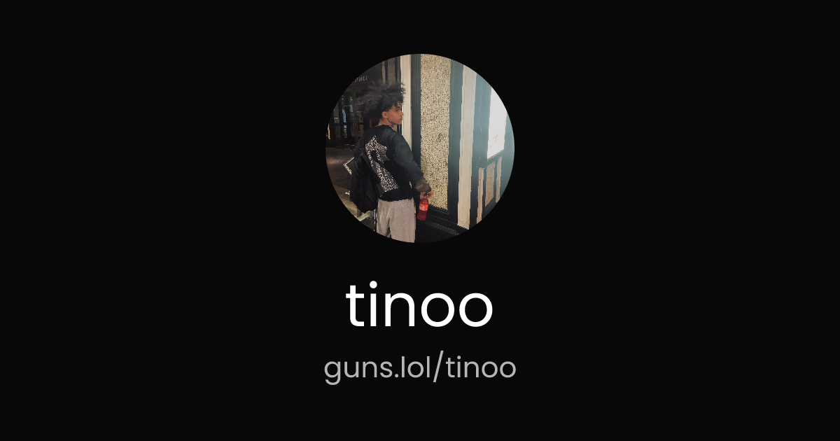 @tinoo | guns.lol
