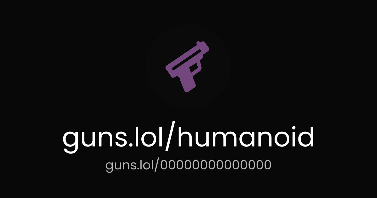 @guns.lol/humanoid | guns.lol