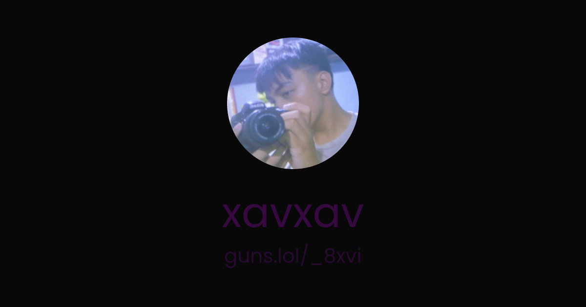 @xavxav | guns.lol