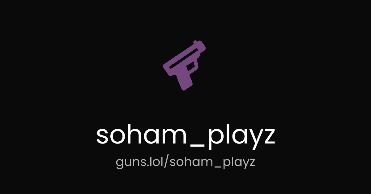 @soham_playz | guns.lol