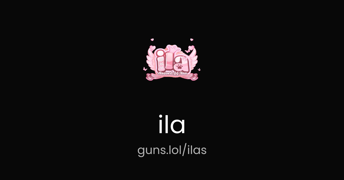@ila | guns.lol