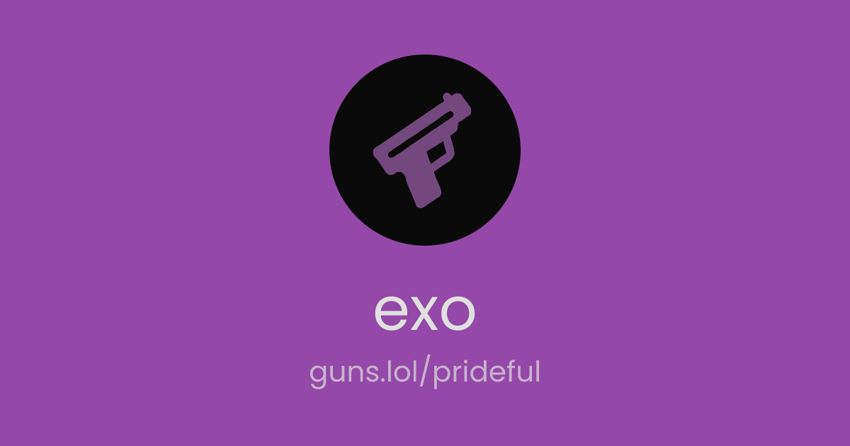 @exo | guns.lol