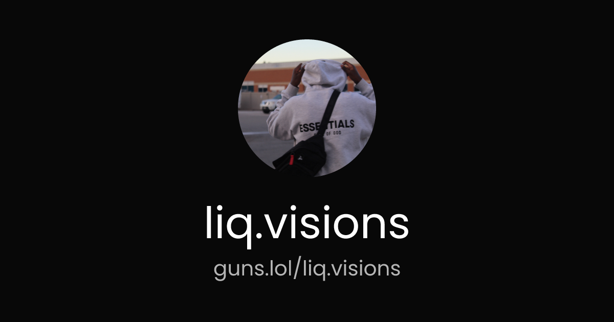 @liq.visions | guns.lol