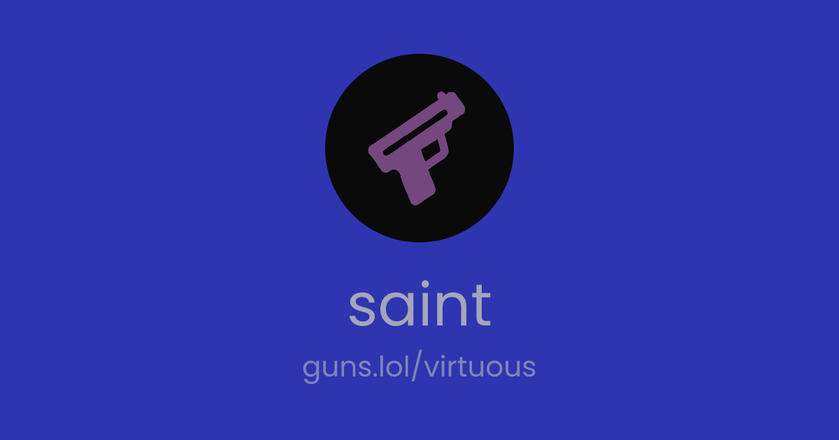@saint | guns.lol