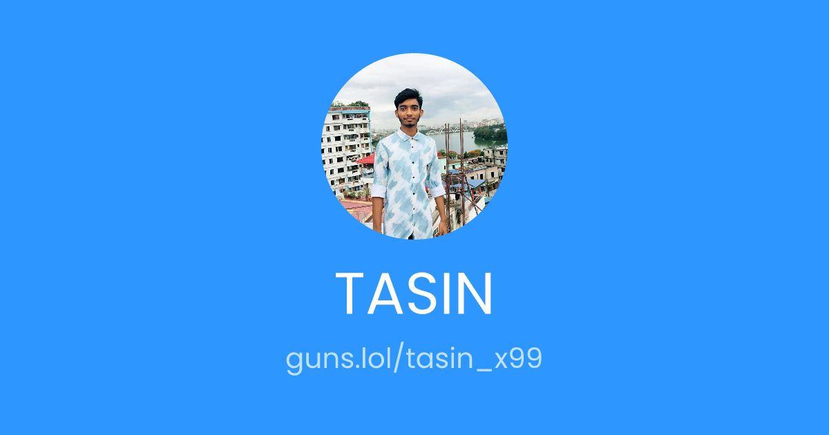 @TASIN | guns.lol