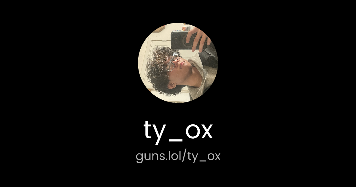 @ty_ox | guns.lol
