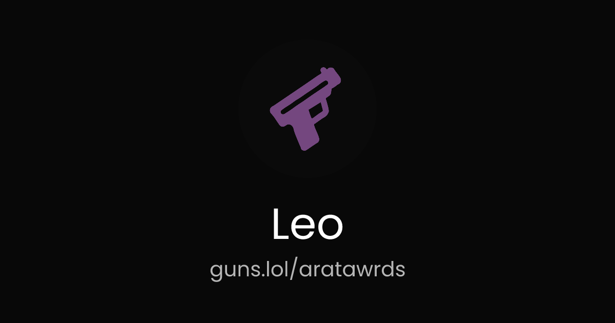 @Leo | guns.lol