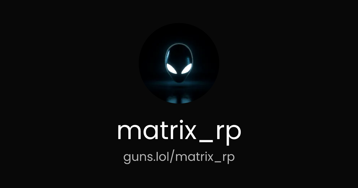 @matrix_rp | guns.lol