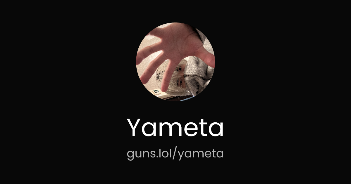 @Yameta | guns.lol