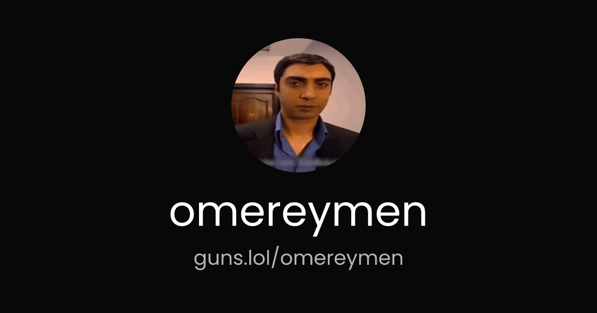 @omereymen | guns.lol
