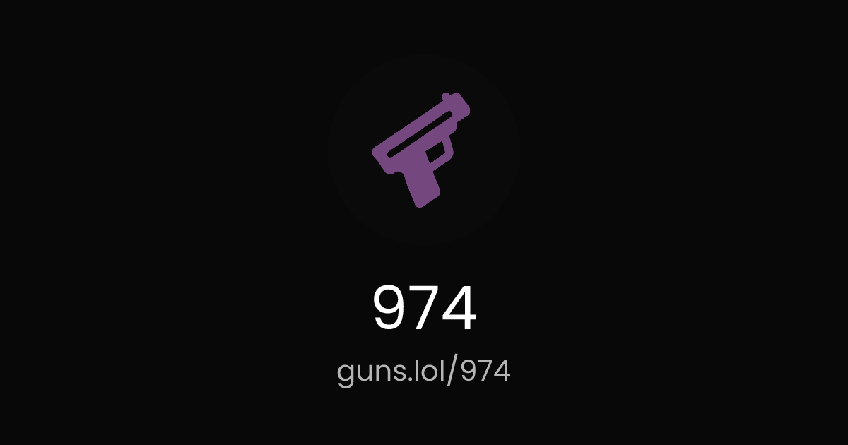 @974 | guns.lol