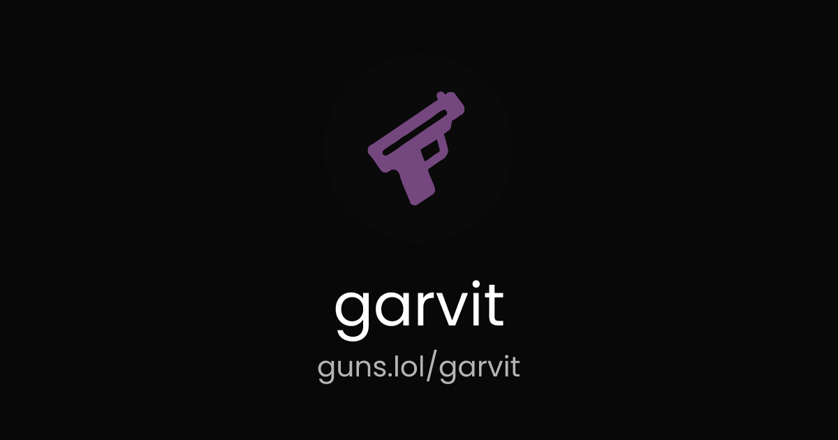 @garvit | guns.lol