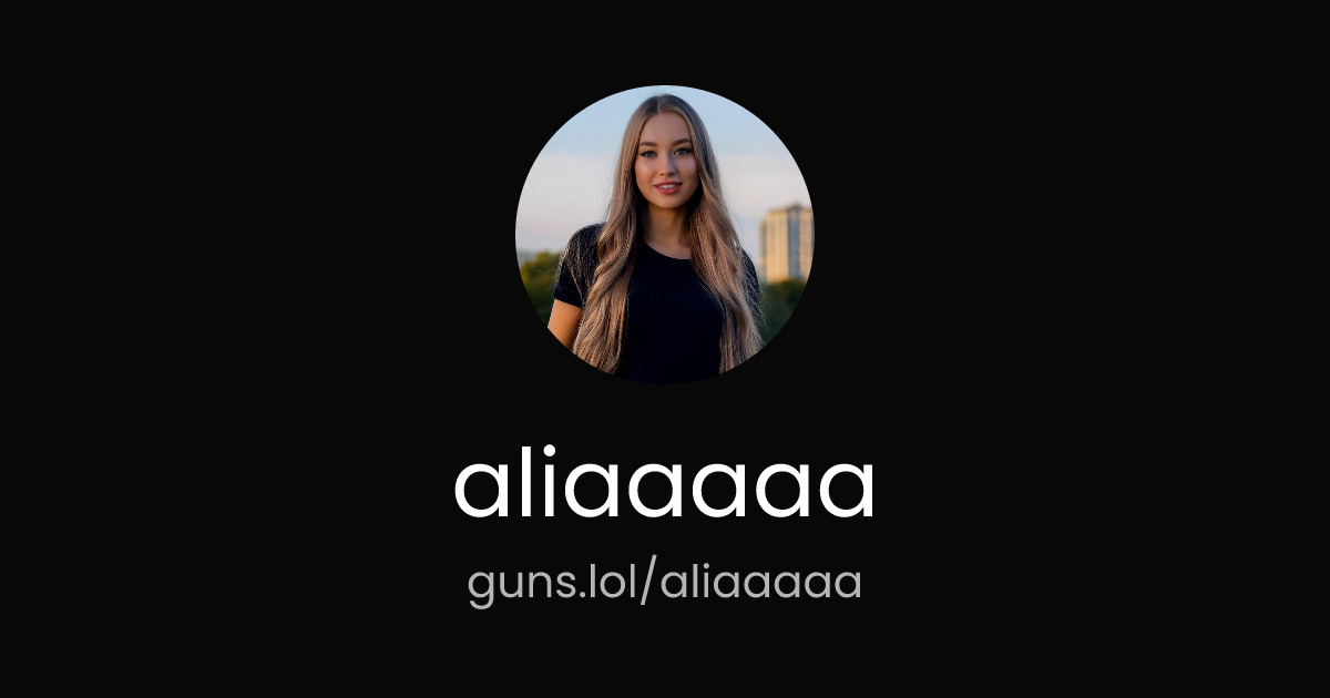 @aliaaaaa | guns.lol