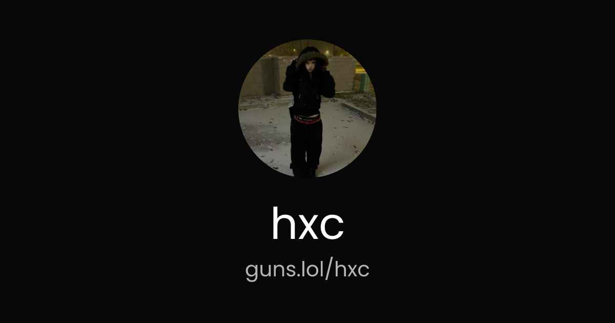 @hxc | guns.lol