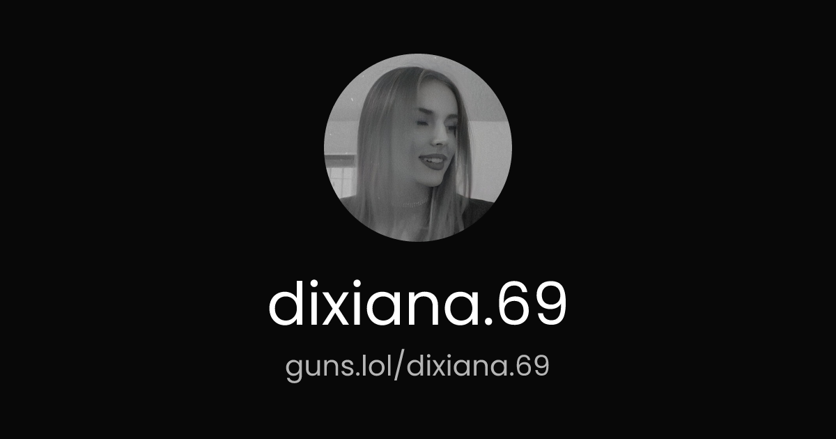 @dixiana.69 | guns.lol