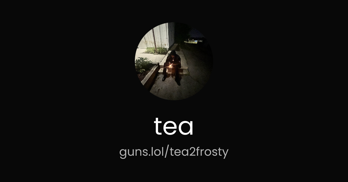 @tea | guns.lol
